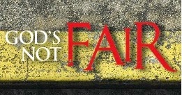 God Is Just Not Fair :)