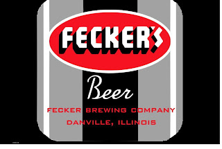 Byon Sez This: Fecker Brewing, Danville, illinois 1903 to 1939