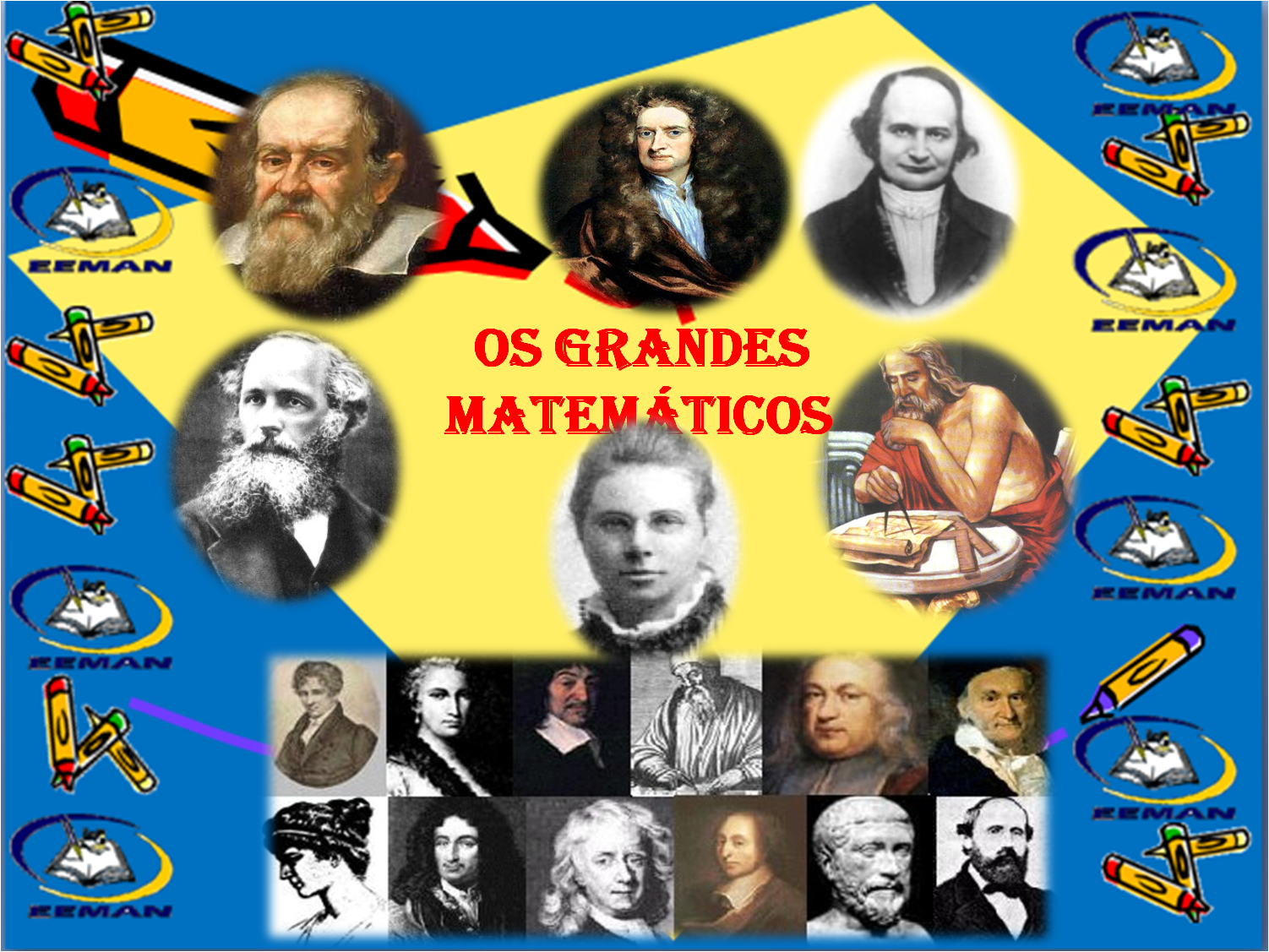 Maria Almeida Blog E.E.M.A.N: OS GRANDES MATEMÁTICOS