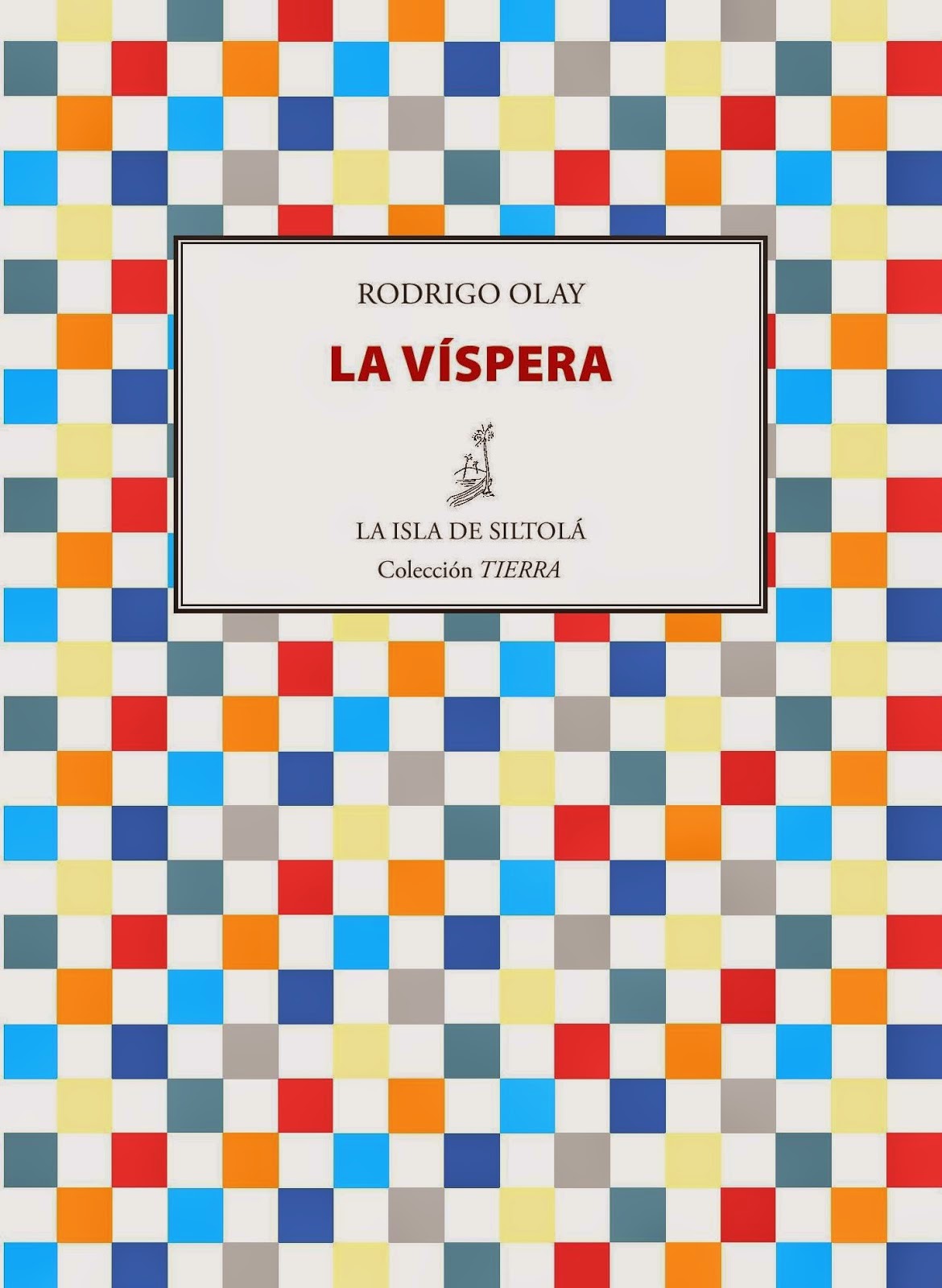 EL VISIR DE ABISINIA: «La víspera», de Rodrigo Olay