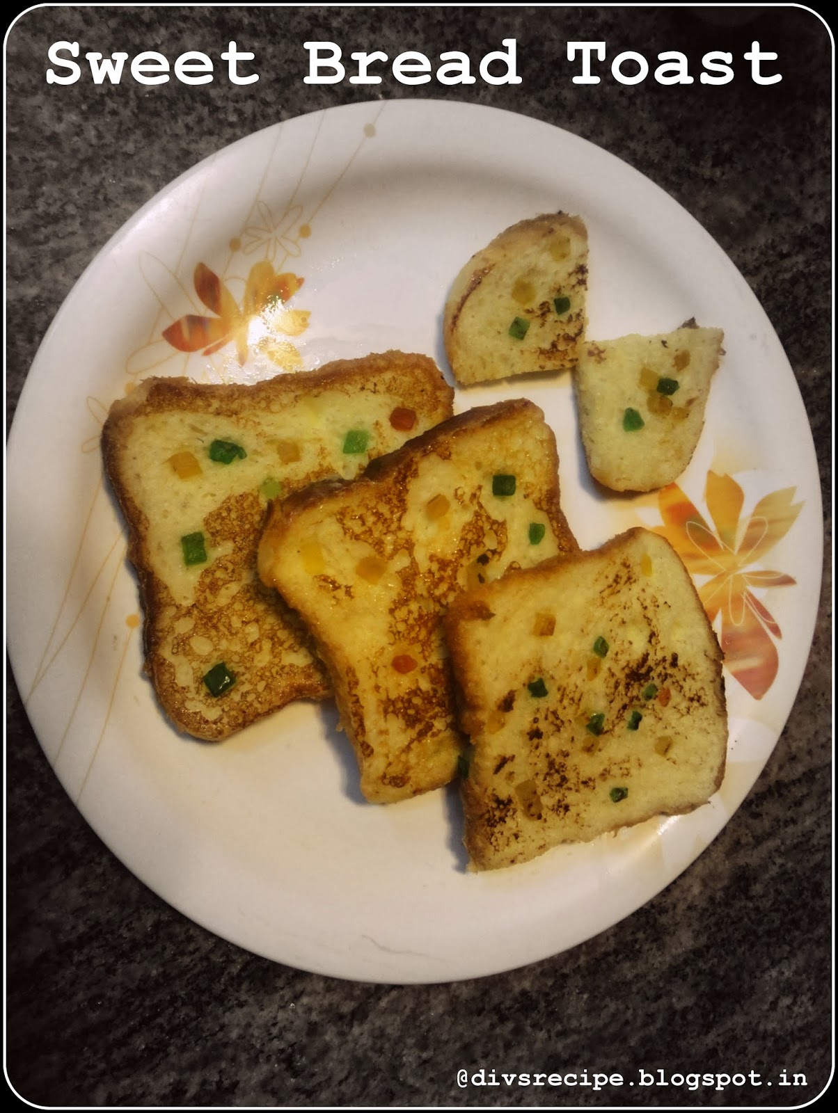 Simple Sweet Bread Toast