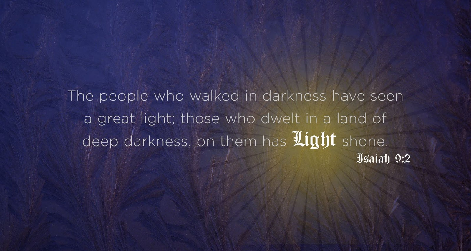 We Have Seen A Great Light