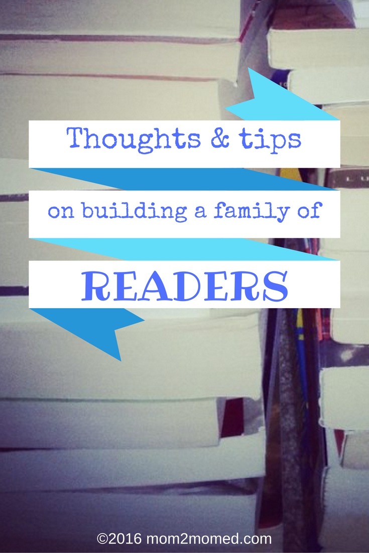 Mom2MomEd: Thoughts and tips on building a family of readers