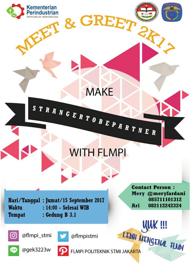 FLMPI Politeknik STMI Jakarta: MEET & GREAT 2K17