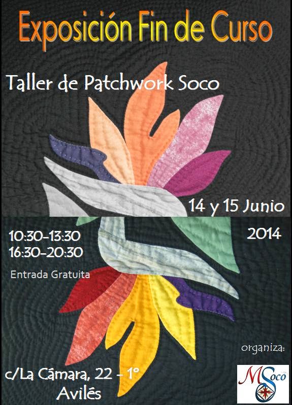 Patchwork Soco: VI Exposición Fin de Curso 2014 - Taller de Patchwork Soco