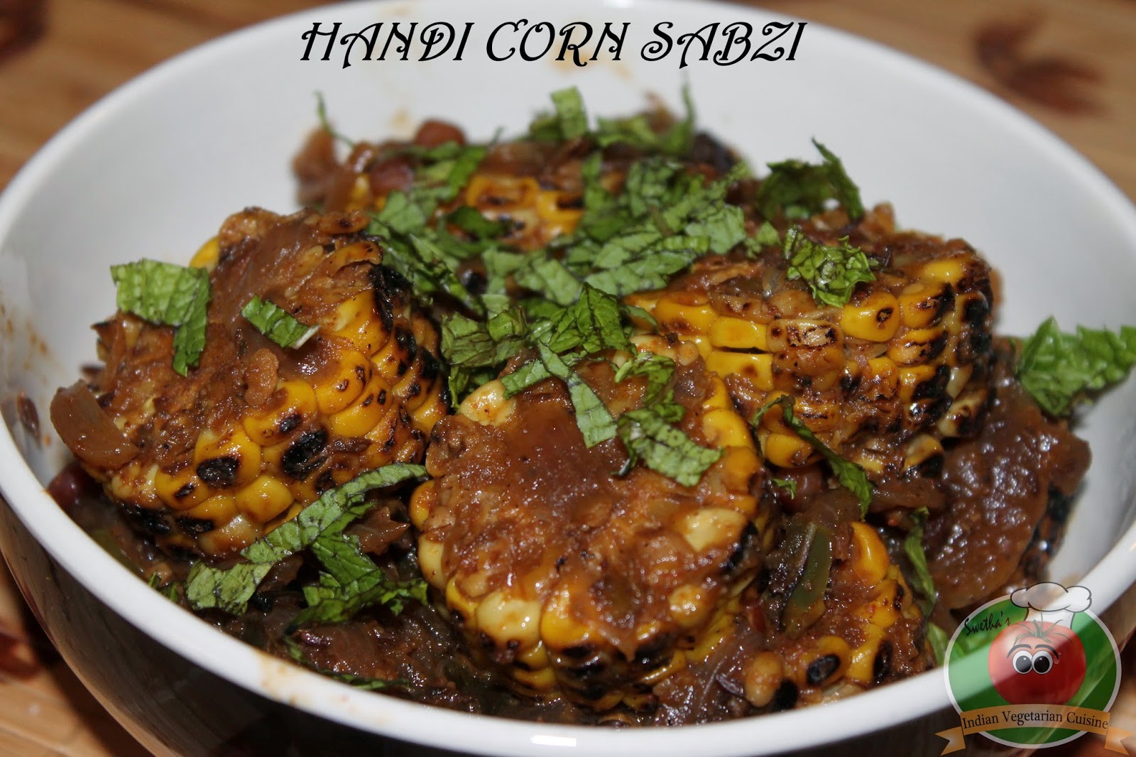 Swetha's Indian Vegetarian Cuisine: HANDI CORN SABZI