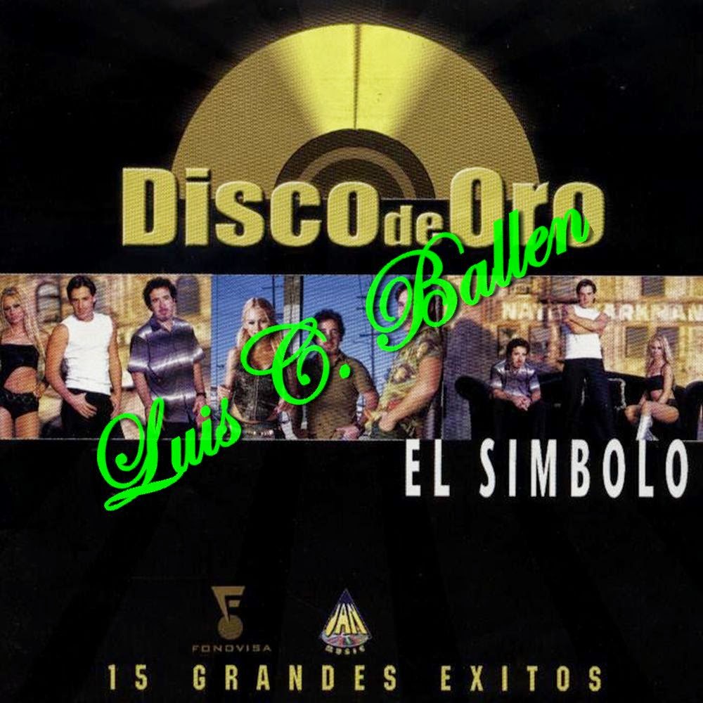 MELODIAS DE COLOMBIA: EL SIMBOLO - DISCO DE ORO 15 GRANDES EXITOS
