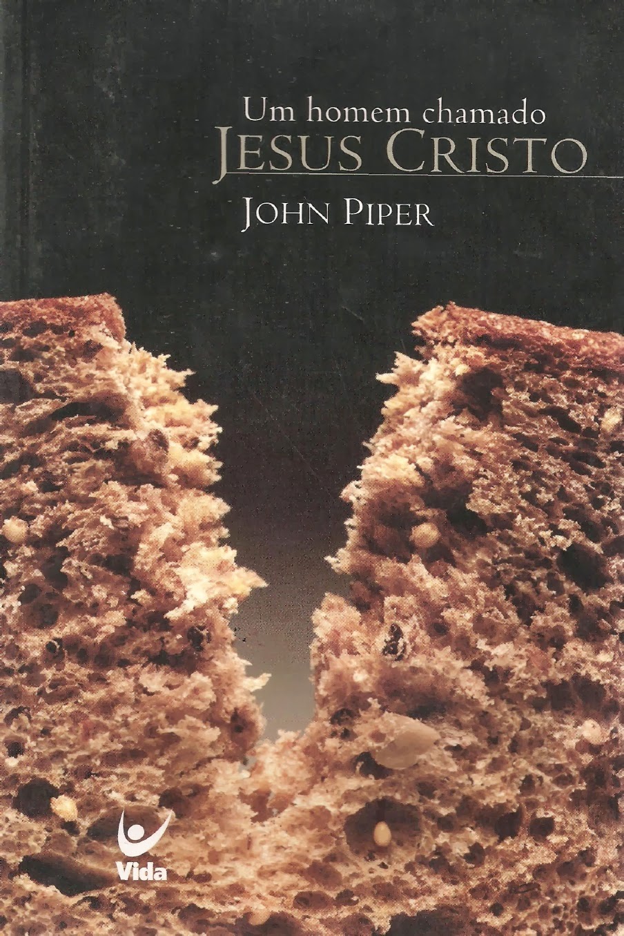 John Piper-Um Homem Chamado Jesus Cristo- ~ Leitura Cristã