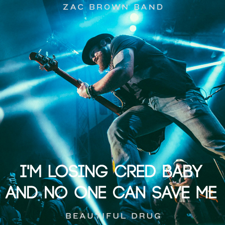 Farce the Music: Zac Brown "Beautiful Drug" Lyric Generator