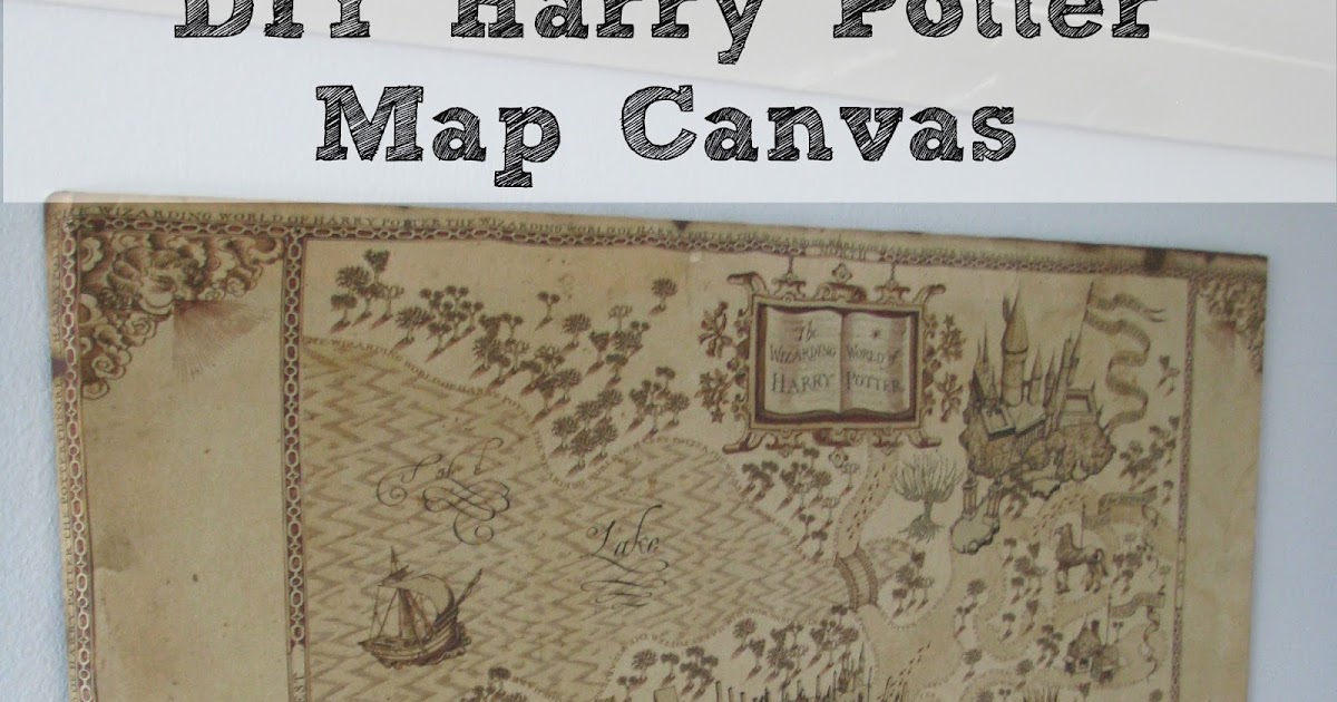 My So-Called DIY Blog: DIY Harry Potter Map Canvas