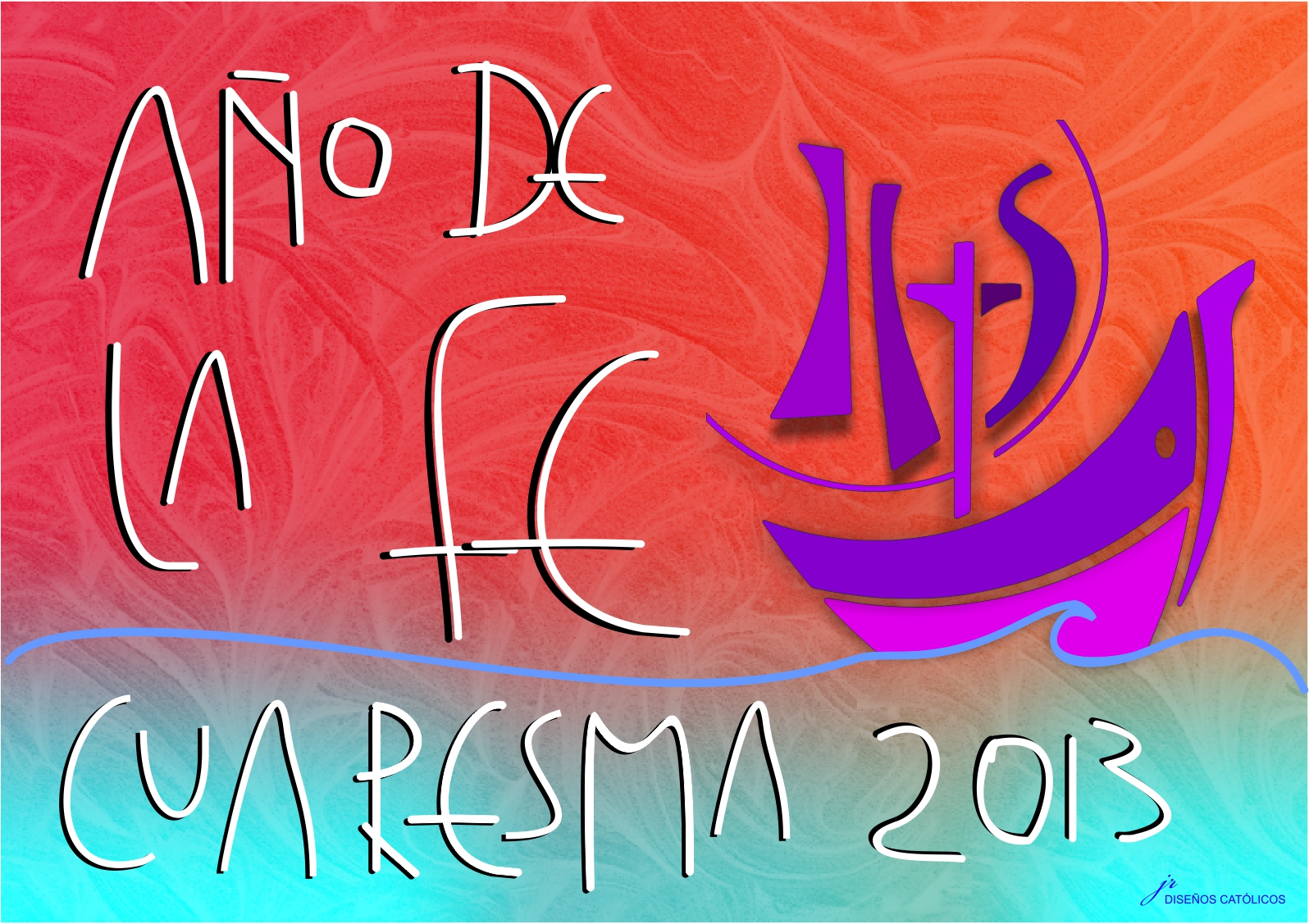 TARJETAS Y ORACIONES CATOLICAS: CUARESMA. AÑO DE LA FE POSTER