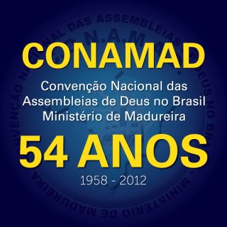 Assembleia de Deus M. de Madureira Itajai-SC: CONAMAD 54 anos