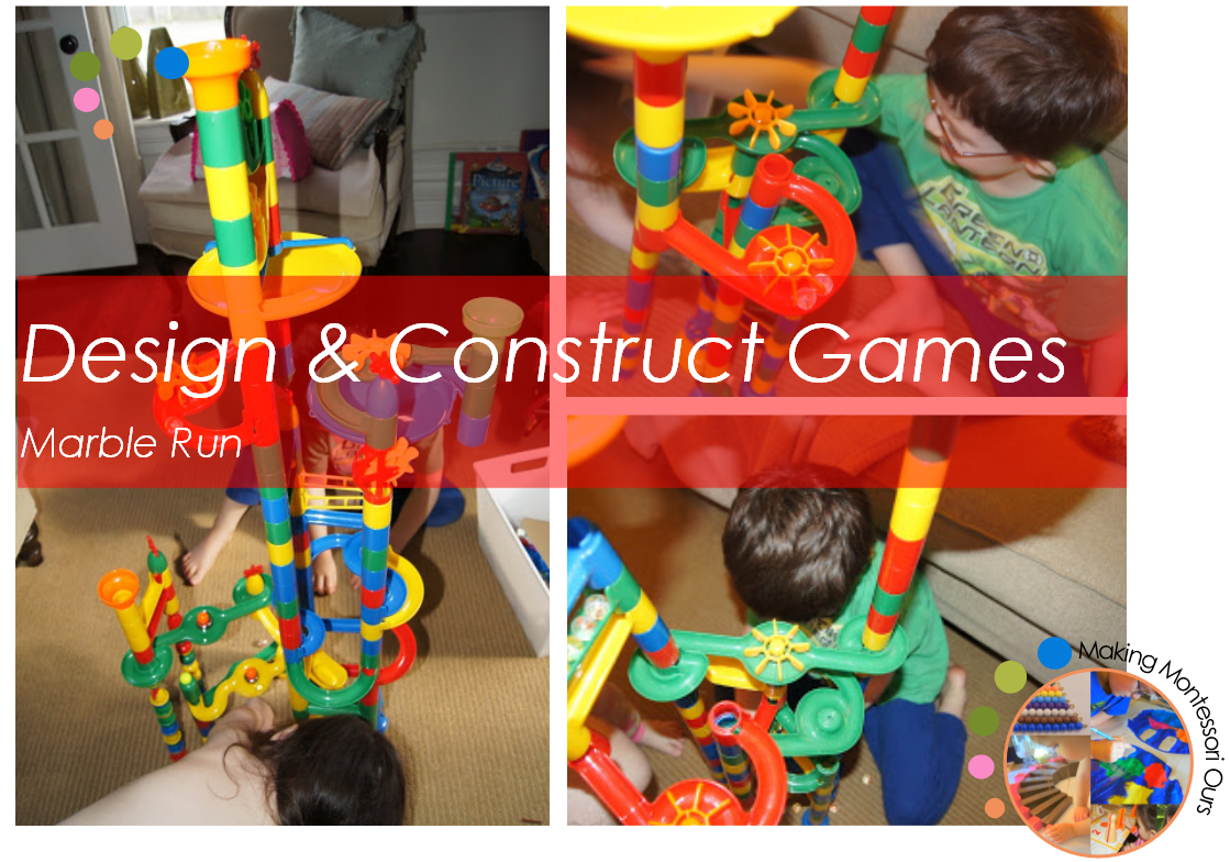 Design & Construct Games, Marble Run - "Making Montessori Ours"