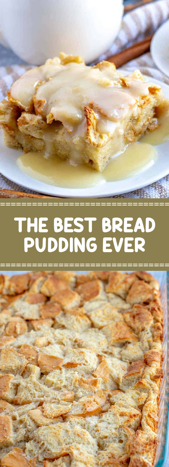 The Best Bread Pudding Ever - 25idnews