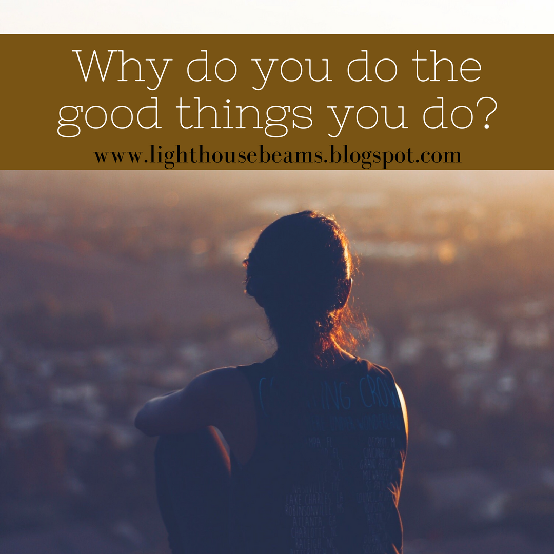 Why Do You Do Good why-do-you-do-good