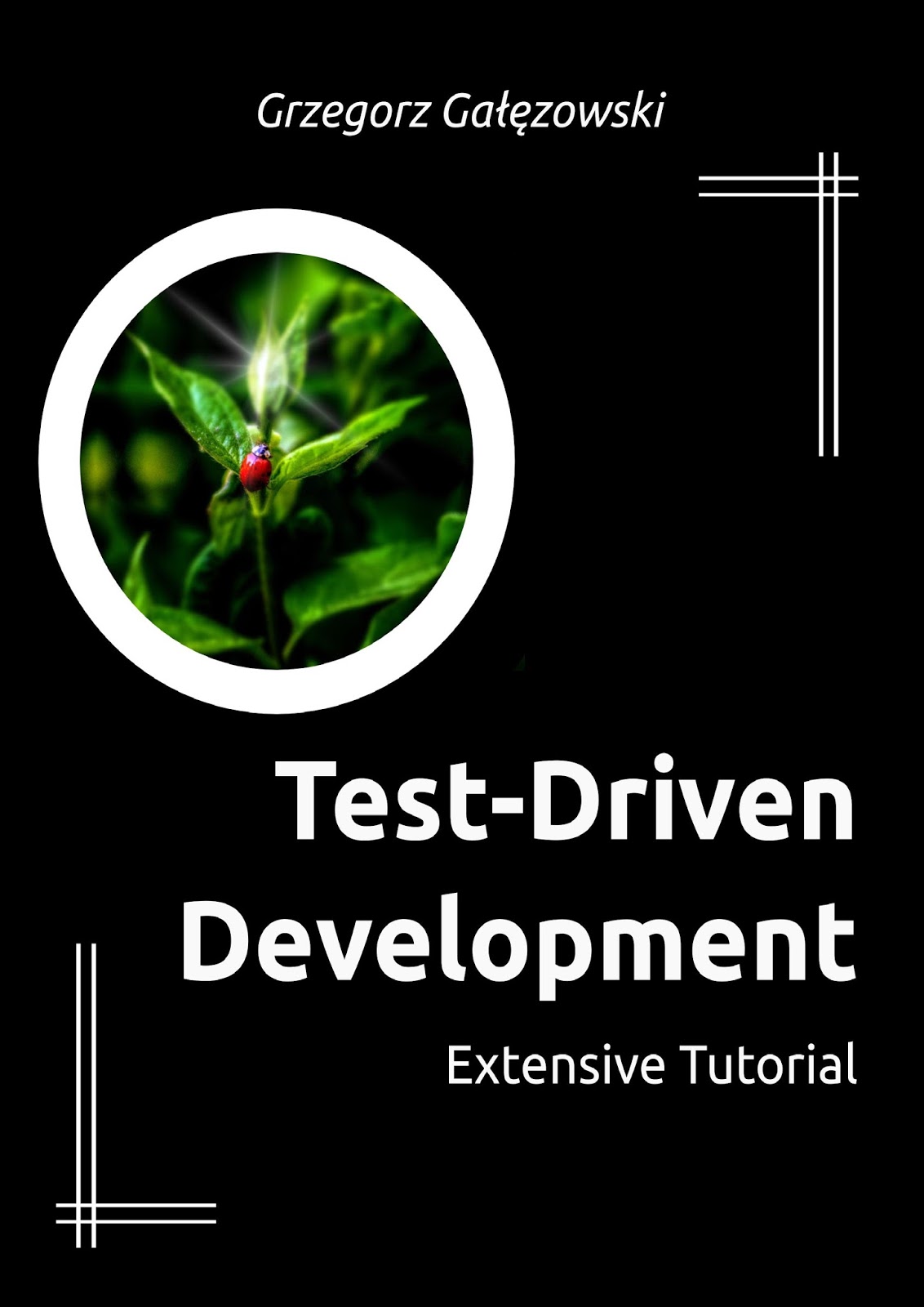 Test Driven Development Extensive Tutorial Freelibros