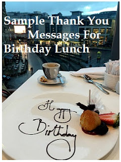 Thank You Messages! : Thank You Messages For Birthday Lunch