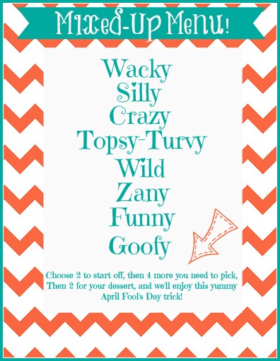 Blue Skies Ahead: April Fool's Day Mixed-up Menu for dinner!!