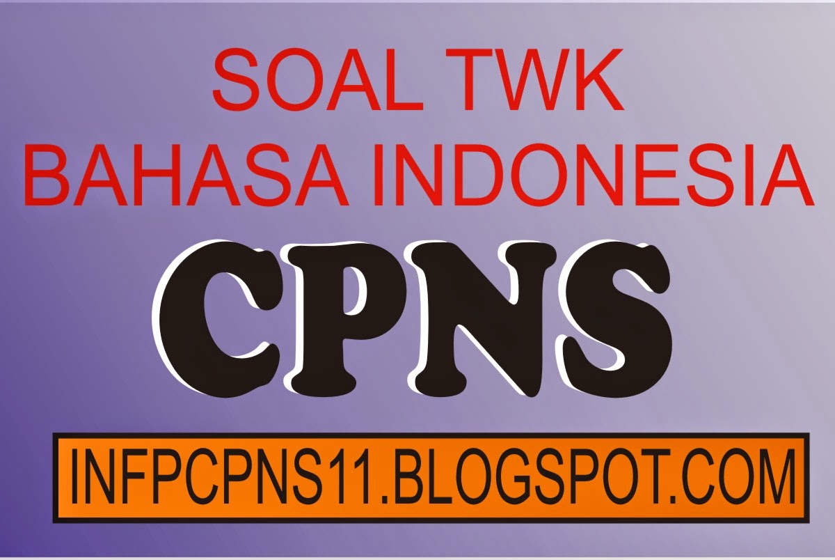 Soal Twk Bahasa Indonesia Info Cpns