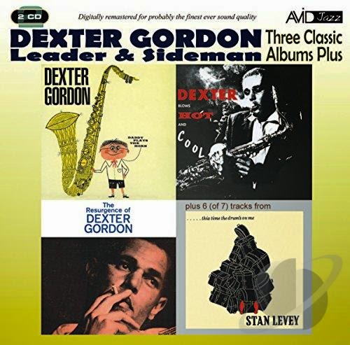 JAZZ CHILL : NEW RELEASES: DEXTER GORDON - THREE CLASSIC ALBUMS PLUS ...