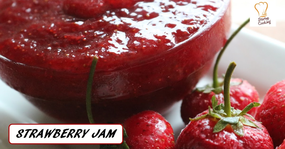 Strawberry Jam Recipe| How to make Strawberry Jam Recipe | Startup Cooking