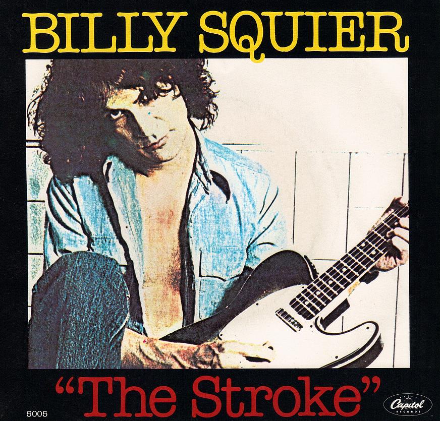 Gary's 45 Picture Sleeves: The Stroke, Billy Squier, 1981