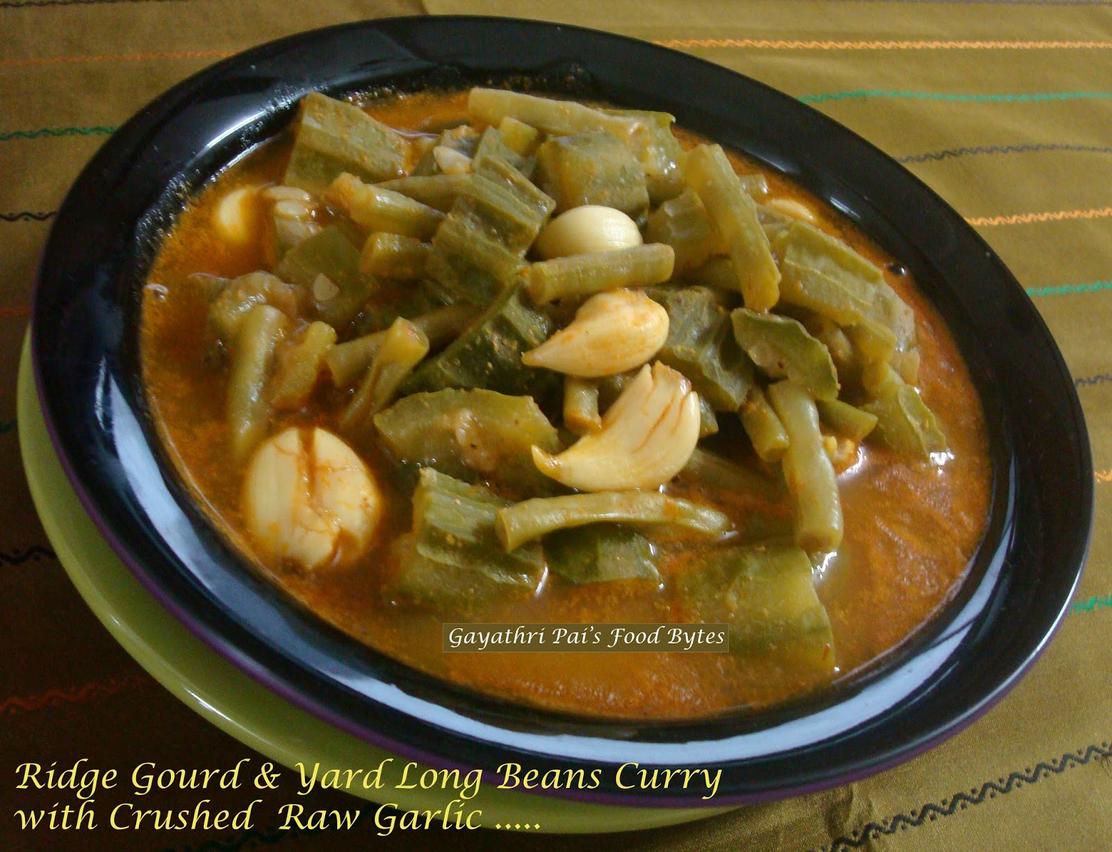 Gayathri Pai's Food Bytes: Ridge gourd (Gosale) and Yard long beans ...