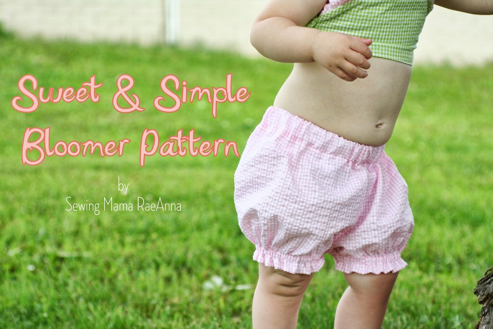 Sewing Mama RaeAnna: Sweet and Simple Bloomer Pattern