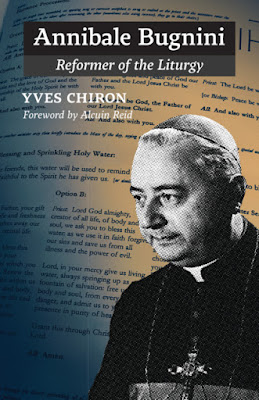 RORATE CÆLI: Book Announcement: Annibale Bugnini: Reformer of the ...