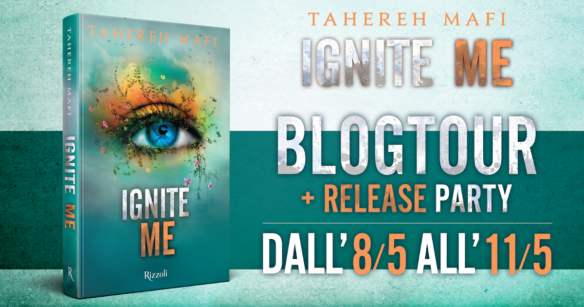 Ombre Angeliche: Release Party "Ignite Me", di Tahereh Mafi