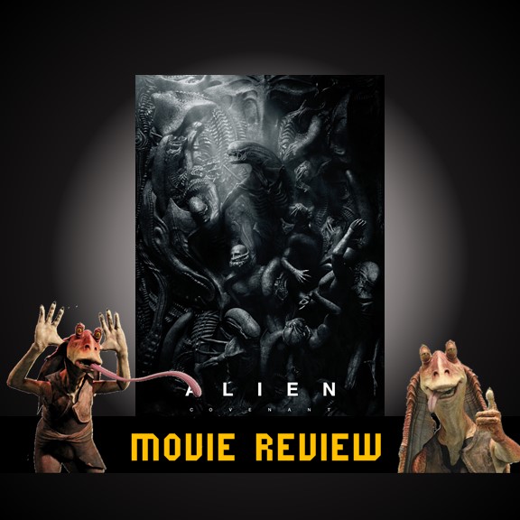 The Galactic Deep-Fry: "Alien: Covenant" | MOVIE REVIEW