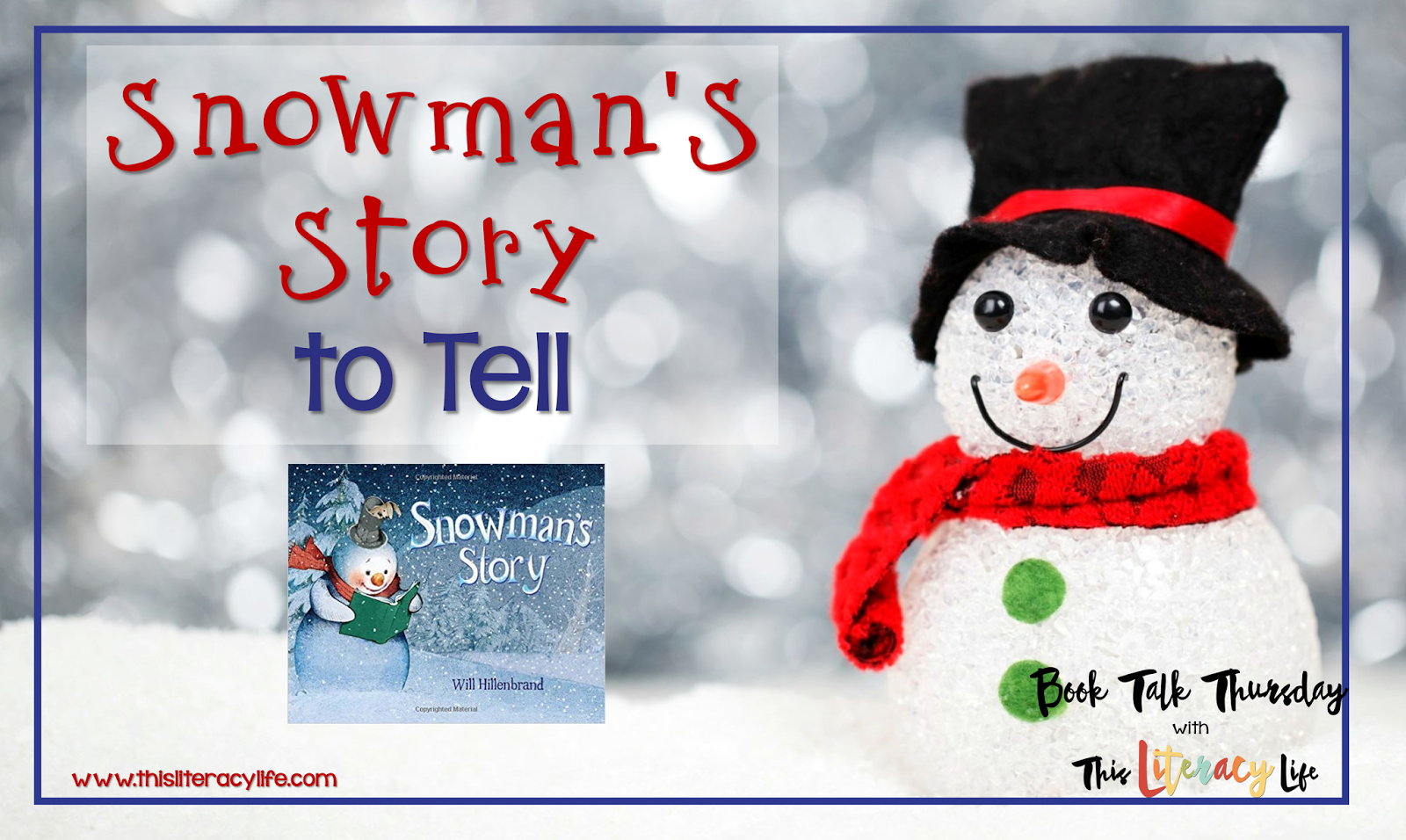 Snowman's Story to Tell on Book Talk Thursday | This Literacy Life