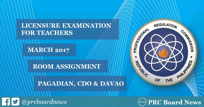 March 2017 LET Room Assignment: CDO, Davao and Pagadian