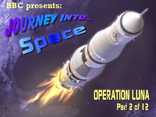 Journey Into...: Journey #93 - Journey Into Space: Operation Luna 2 of ...