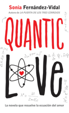 El coleccionista de historias: Reseña: Quantic Love- Sonia Fernández-Vidal