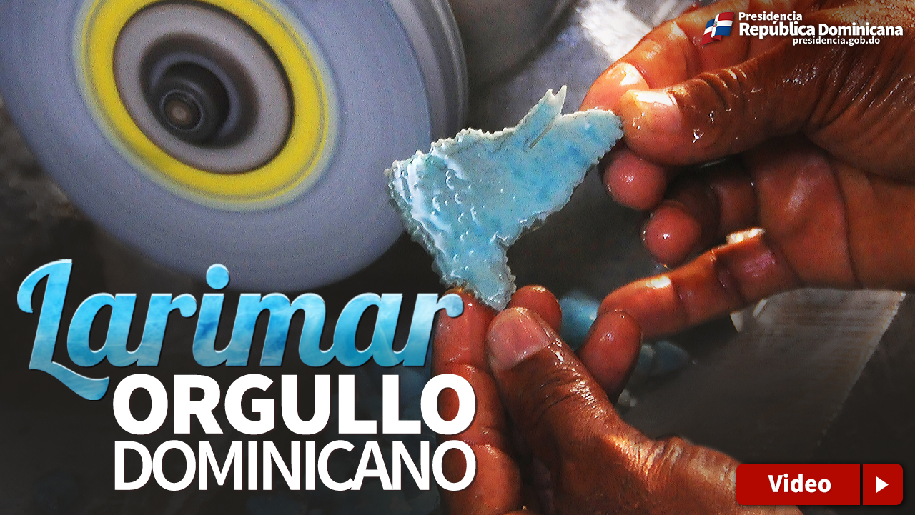 VIDEO: Larimar, orgullo dominicano - Noticias Bonao 809