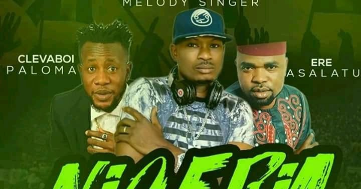 [MUSIC]:Alayo melody singer X Ere Asalatu X Clevaboi Mr Paloma -Nigeria ...