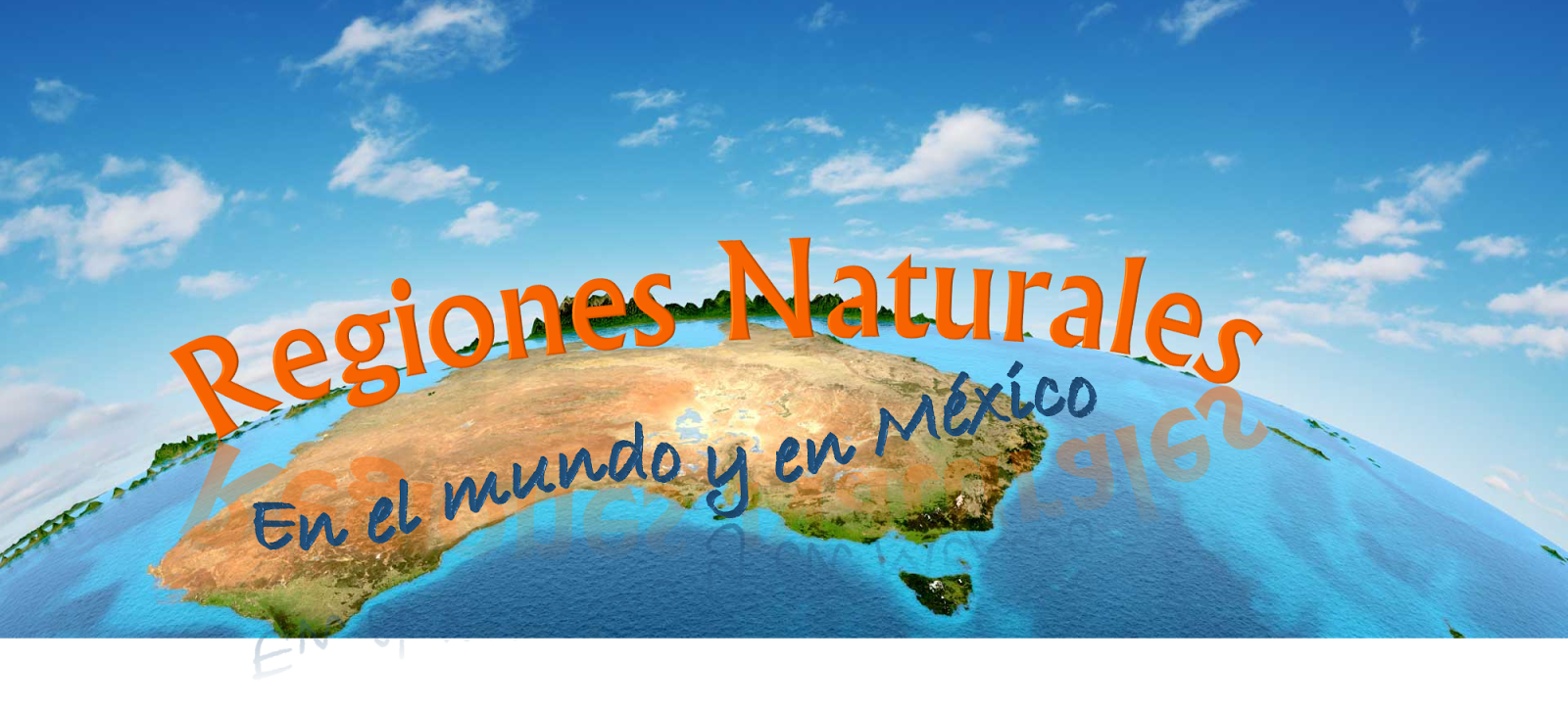 Geografía de México y del mundo : Las Regiones Naturales