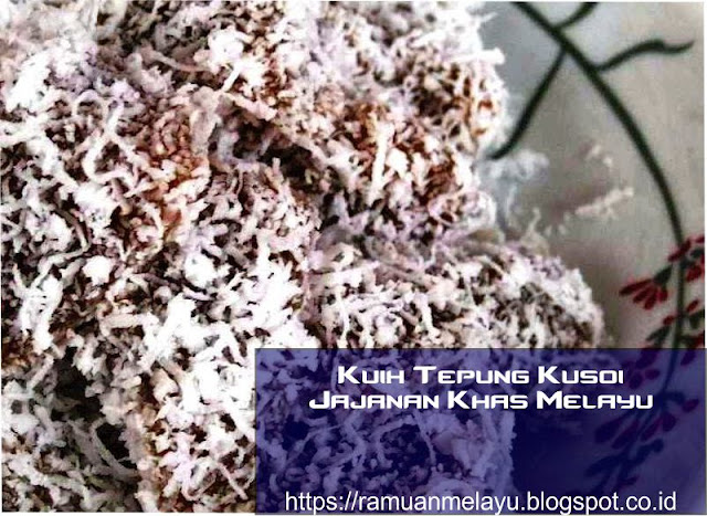 Kuih Tepung Kusoi Jajanan Khas Melayu - resep masakan tradisional melayu
