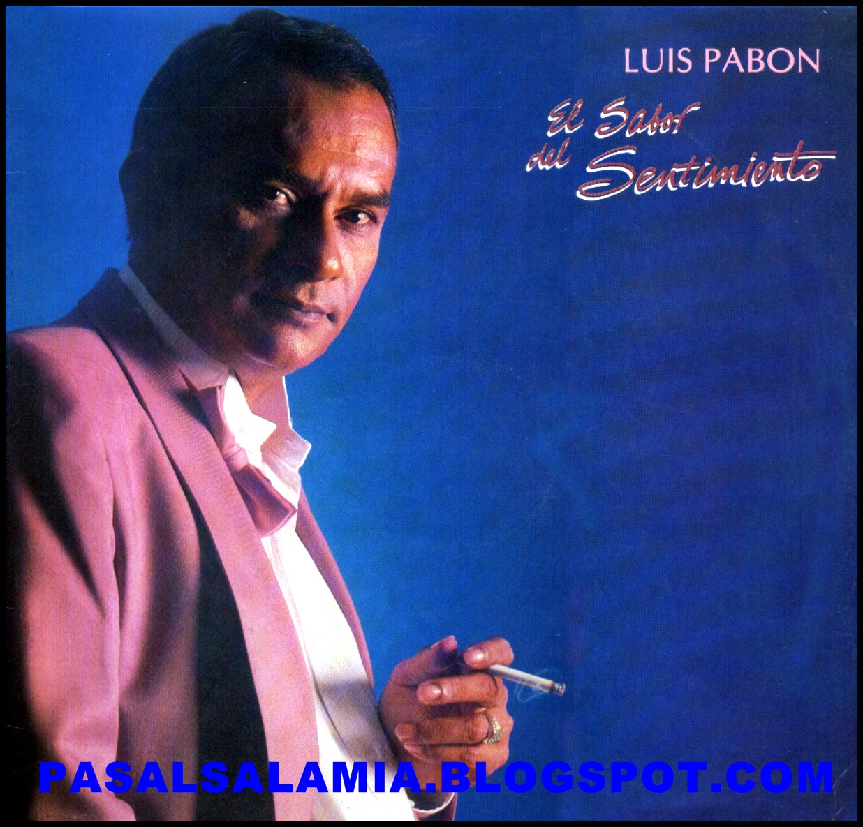 !Mi Musica Tropical!: LUIS PABON-EL SABOR DEL SENTIMIENTO-1987