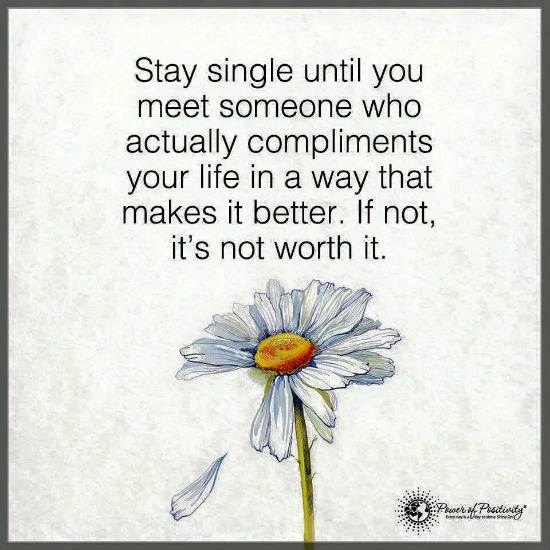 Stay Single Until You Meet Someone Who Actually Complements Your Life