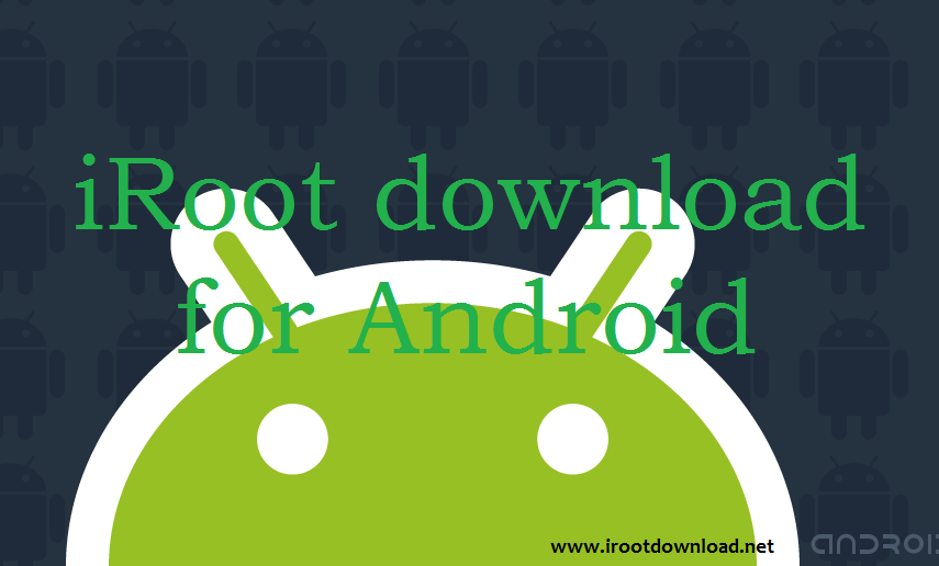 iRoot download: iRoot download for Android
