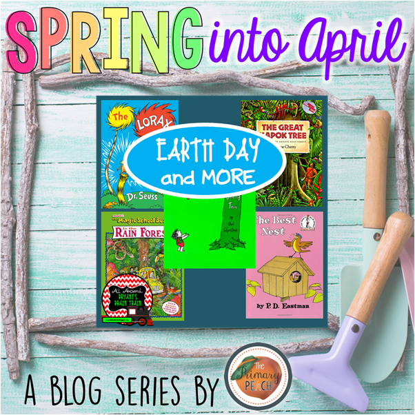 The Primary Peach: Spring into April--Even More Earth Day Fun!