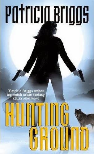 Feeling Fictional: Review: Hunting Ground - Patricia Briggs
