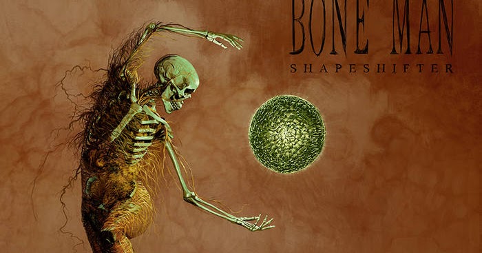 Il Pozzo dei Dannati - The Pit of the Damned: Bone Man – Shapeshifter