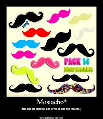 I love mostacho