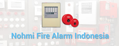 Nohmi Fire Alarm Indonesia - FIRE ALARM NOHMI INDONESIA