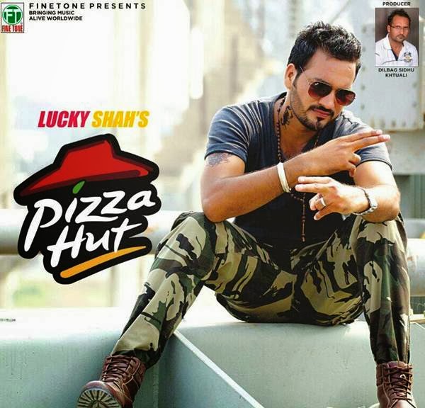 Lucky Shah - Pizza Hut Lyrics, Video