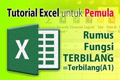 Cara Membuat Rumus Fungsi Terbilang Excel 2019, 365, 2016, 2013, 2010 ...
