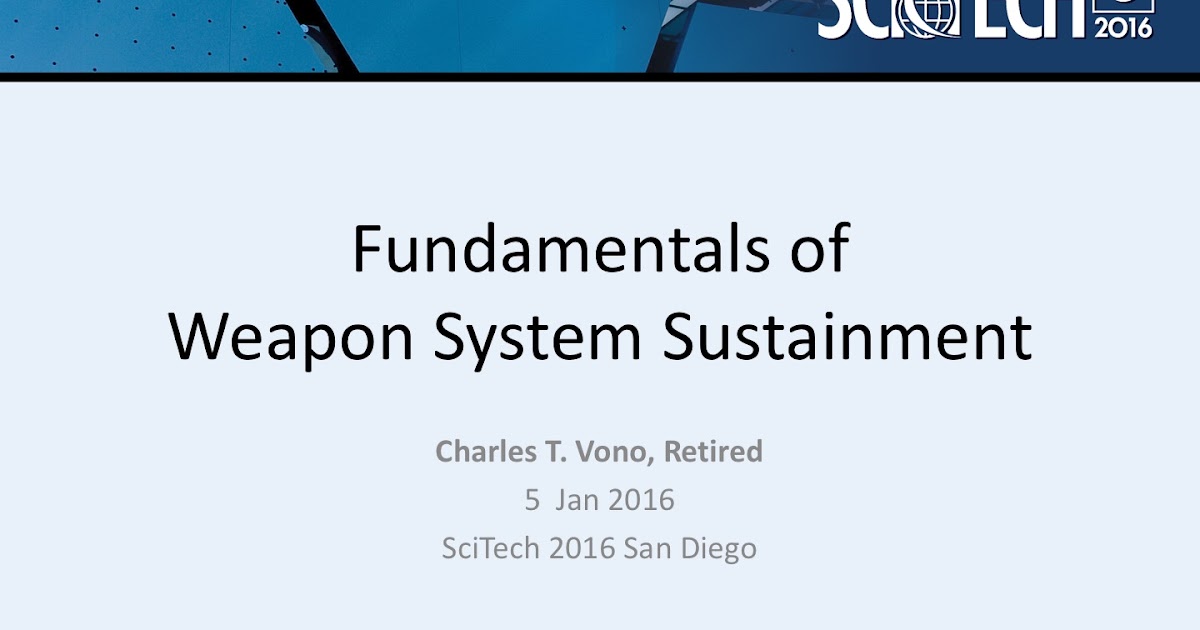 Weapon System Sustainment: Fundamentals of Weapon System Sustainment